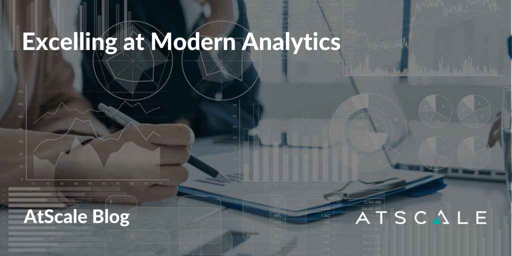 Excelling at Modern Analytics - AtScale