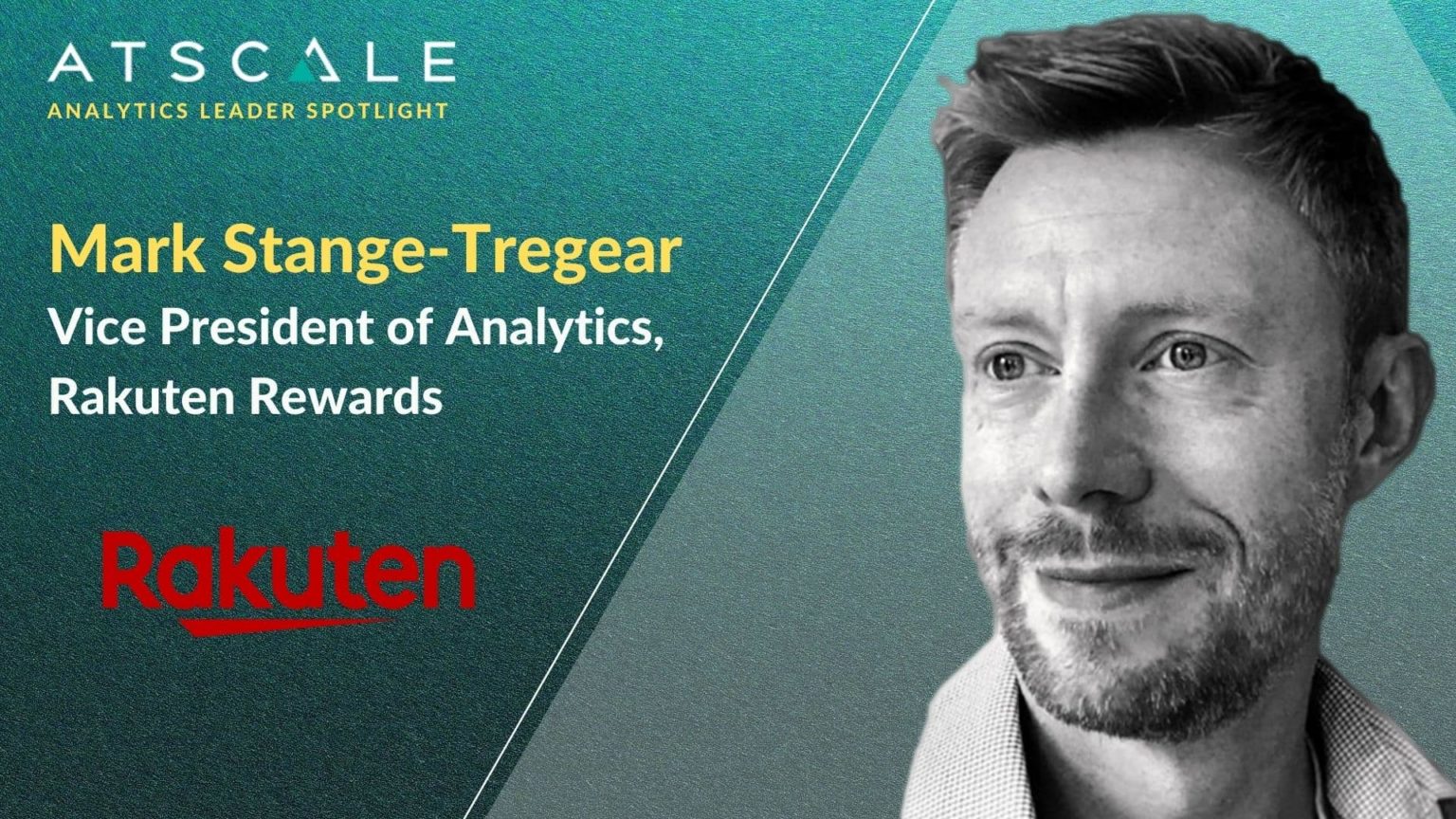 Analytics Leader Spotlight: Mark Stange-Tregear, Rakuten Rewards | AtScale