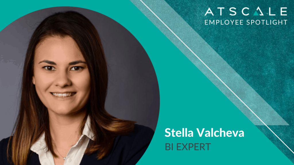 Employee Spotlight: Stella Valcheva | AtScale