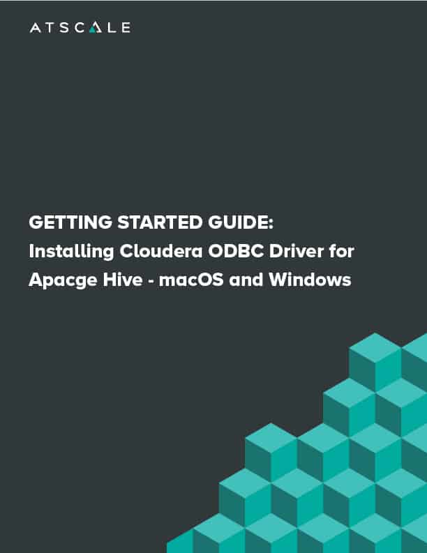 Installing Cloudera Odbc Hive Driver For Macos And Windows Atscale