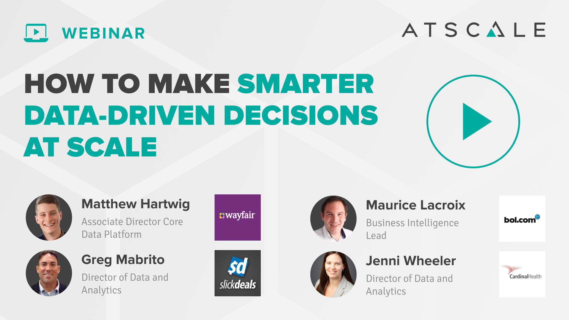 Webinar - How to Make Smarter Data-Driven Decisions at Scale - AtScale